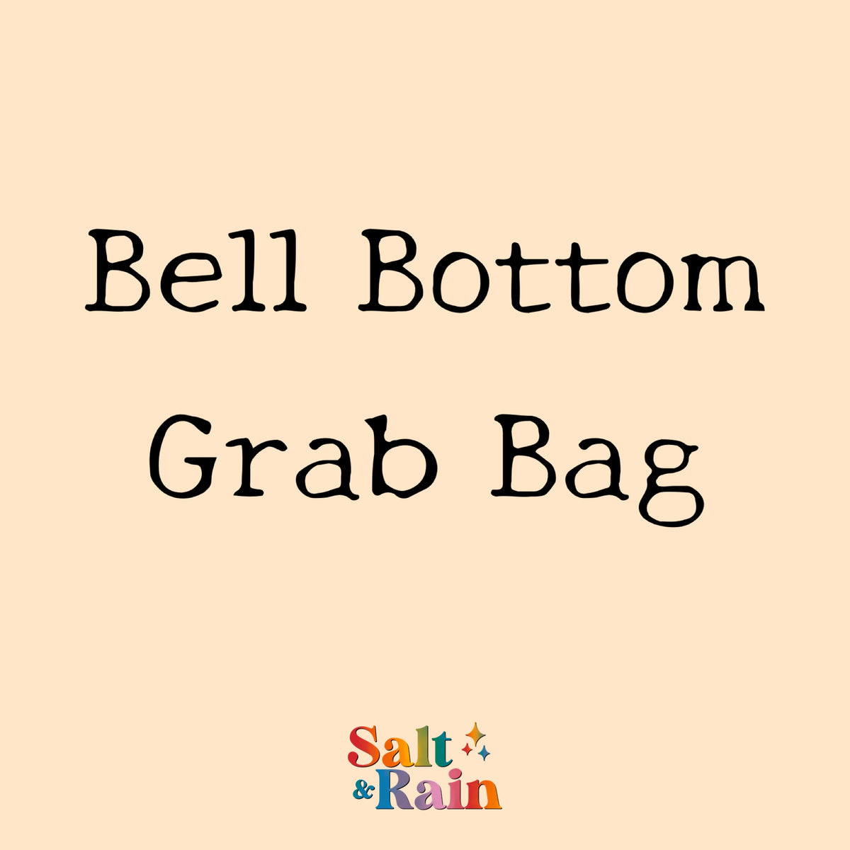 Bell Bottom Grab Bag – Salt & Rain